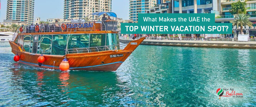 What Makes the UAE the Top Winter Vacation Spot? - Hot Air Balloon in Dubai